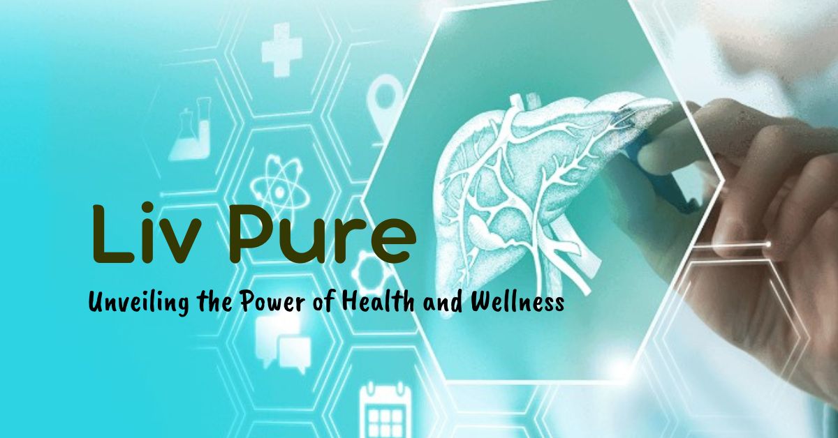 Best Liver Support Supplement: Liv Pure Review | Well Organs